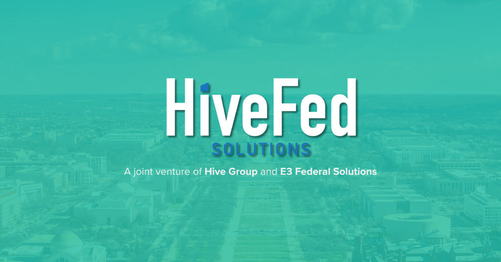 Hive Group and E3 Federal Solutions Form Joint Venture - Hive Group